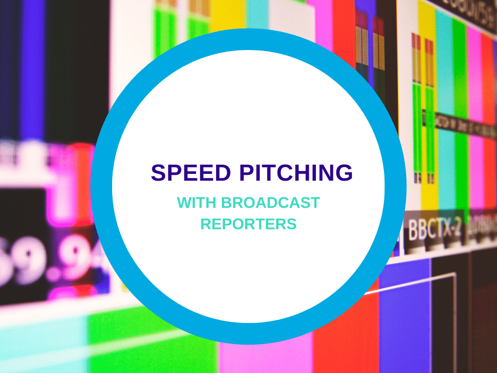 Speed Pitching with Broadcast Producers – PR Club